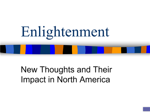 Enlightenment and 1st Great Awakening