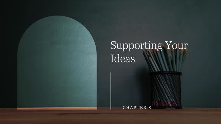 Supporting Your Ideas