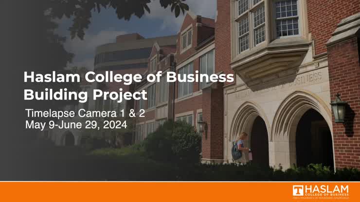 Haslam/Camera 1-2/Timelapse/May 9-June 29, 2024