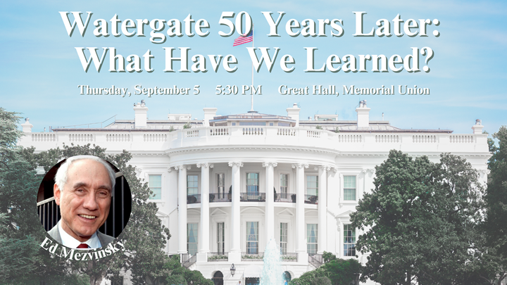 Watergate 50 Years Later: What Have We Learned? - Ed Mezvinsky ...