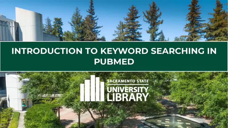 Introduction to Keyword Searching in PubMed Updated