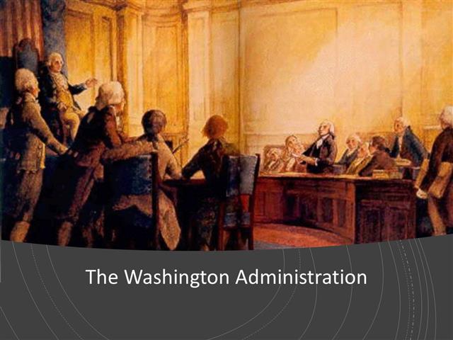 The Washington Administration