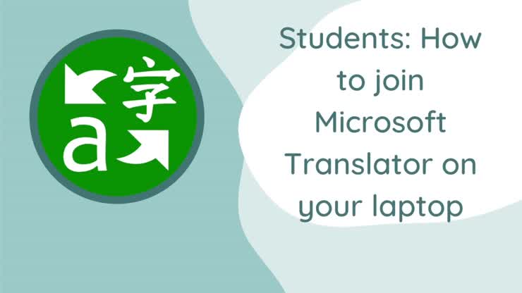 Students: How to join Microsoft Translator Conversation on laptop