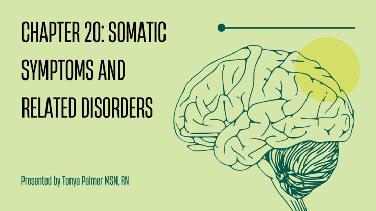 Chapter 20 Somatic Symptom and Related Disorders