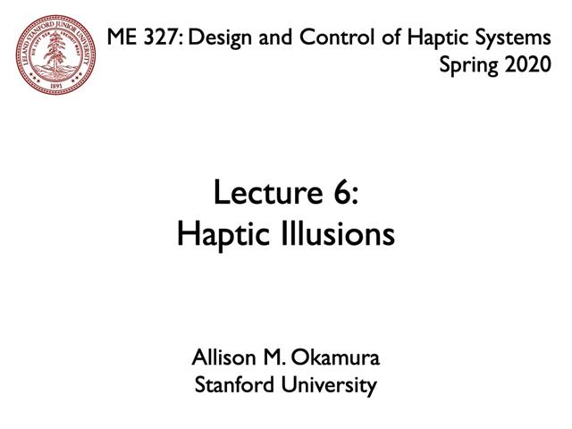 Lecture 6 - Haptic Illusions