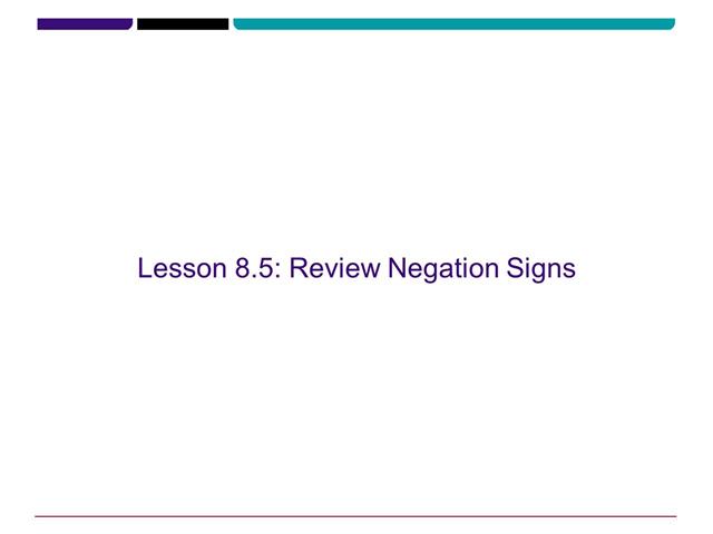 Lesson 8.5 Negation Sign Review 2