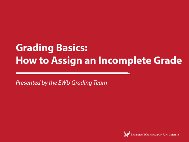 Grading Basics: How to Assign an Incomplete Grade
