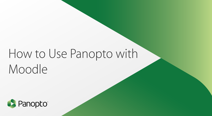 How to Use Panopto with Moodle