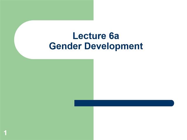 Voiced Over PPT - 6a Gender Development