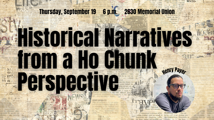 Historical Narratives from a Ho Chunk Perspective - Henry Payer