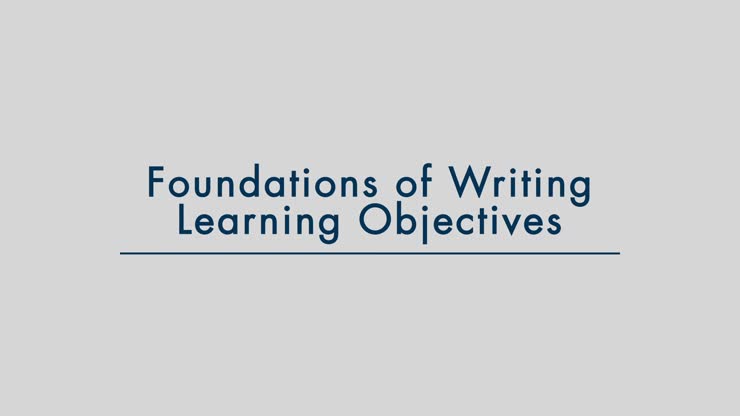 Foundations of Writing Learning Objectives