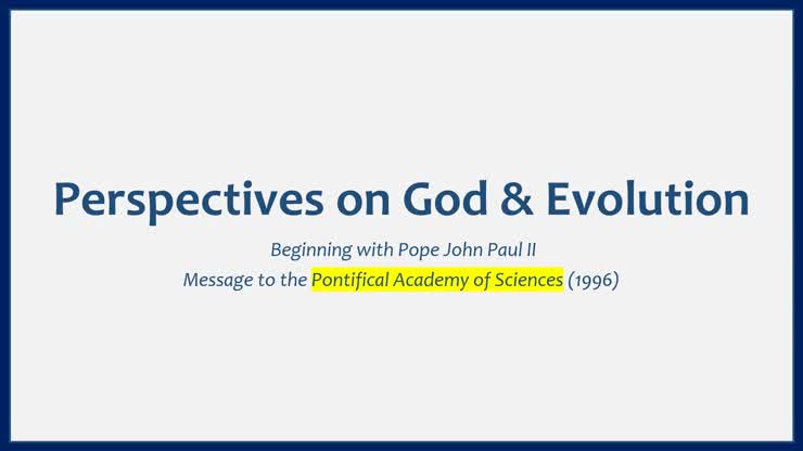 Perspectives on God and Evolution (Narrated)