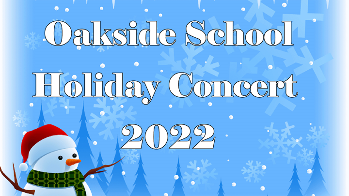 Oakside School Holiday Concerts 2022