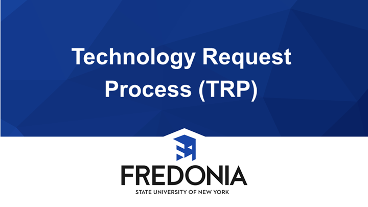 Technology Request Process (TRP) Overview