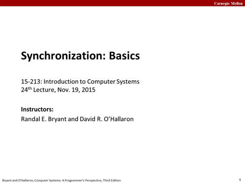 Lecture 24: Synchronization: Basics