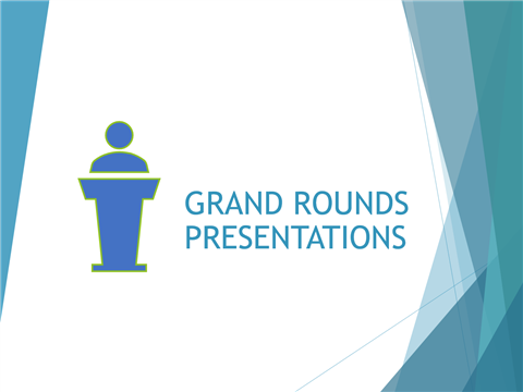 Grand Rounds Presentations