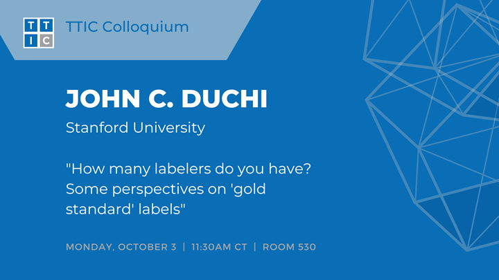 10/3/2022 - Colloquium - John C. Duchi, Stanford University