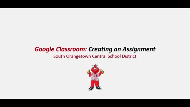 Google Classroom: Creating Assignments