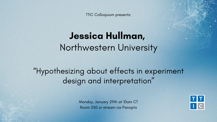 1/29/24 - Colloquium - Jessica Hullman, Northwestern University