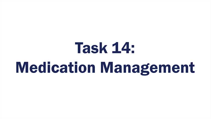 Scoring Video - Task 14 - Medication Management