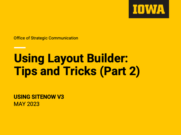 Training: Using Layout Builder: Tips and tricks (Part 2)