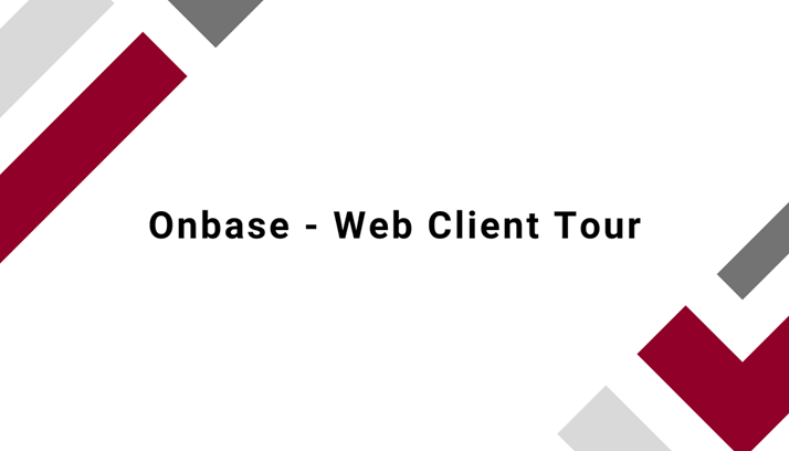 Onbase - Web Client Tour
