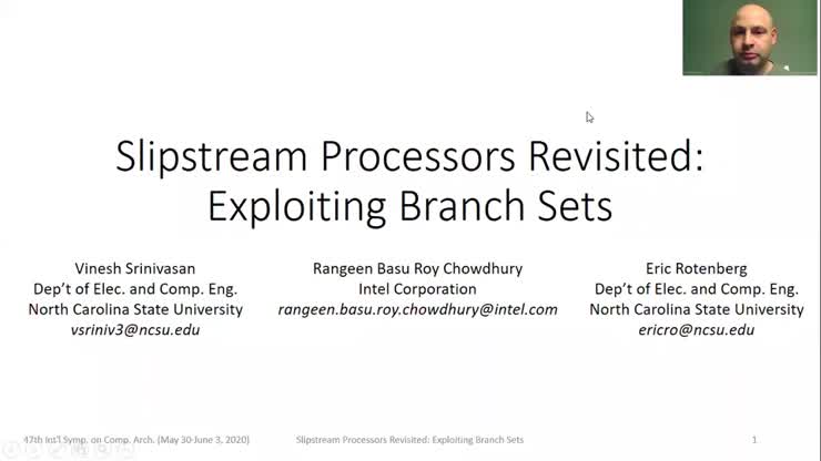 ISCA 2020 Presentation: "Slipstream Processors Revisited: Exploiting Branch Sets"