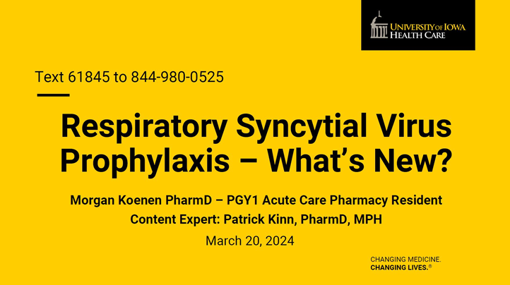 Pharmacy Grand Rounds - Respiratory Syncytial Virus Prophylaxis – What ...