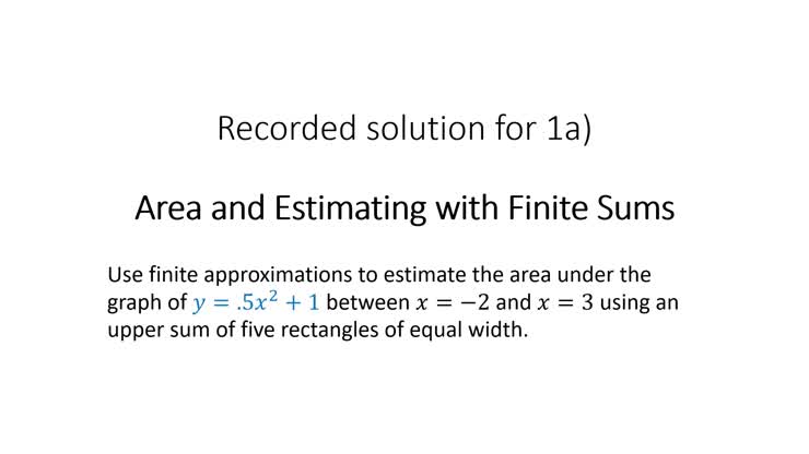 Area and Estimating with Finite Curves Practice 1a