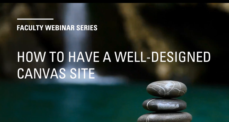 How to Have a Well-Designed Canvas Site - August 26, 2022
