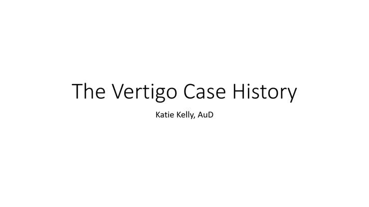 Video Lecture 7- The Vertigo Case History