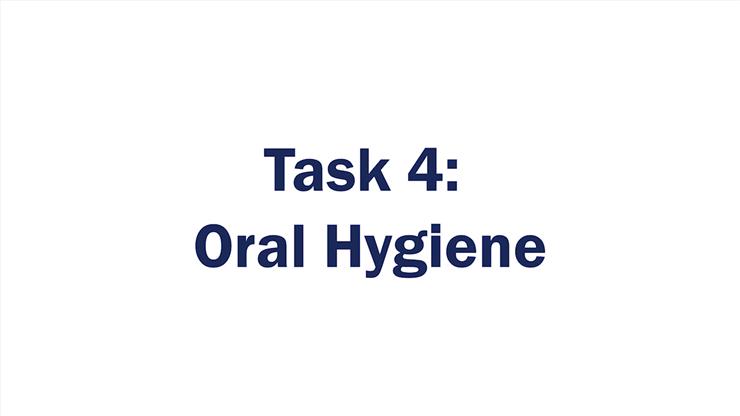 Scoring Video - Task 4 - Oral Hygiene