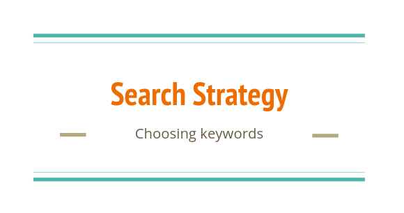 Search Strategy: Choosing Keywords