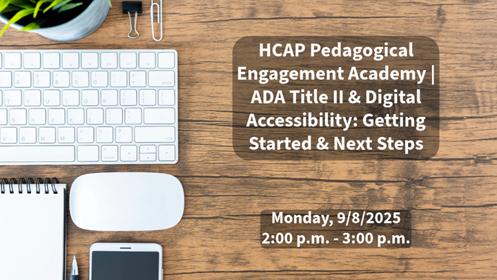 9/8/2025 - HCAP Pedagogical Engagement Academy | ADA Title II & Digital ...