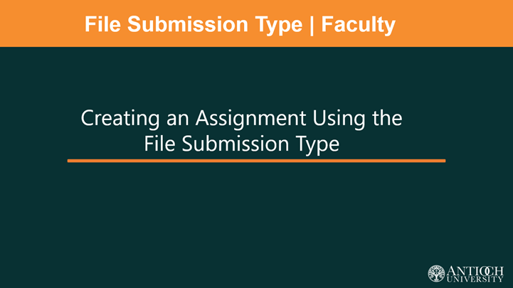 Creating an Assignment Using the File Submission Type