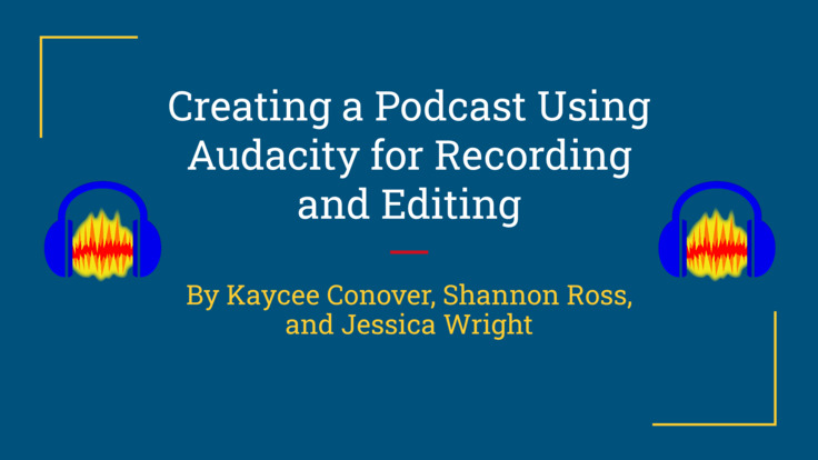 LIS 488-OL03: Audacity Technology Tutorial