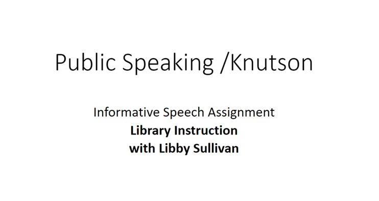 Public Speaking/ Knutson/ Informative Speech & Library Research