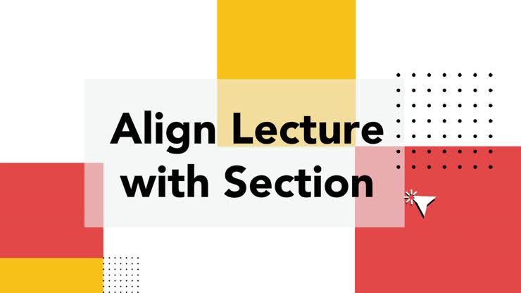 Aligning Section and Lecture