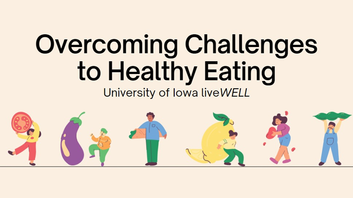 Overcoming Challenges to Healthy Eating