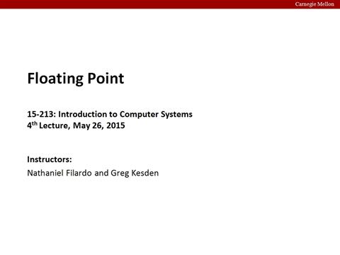 Lecture 04: Floating Point