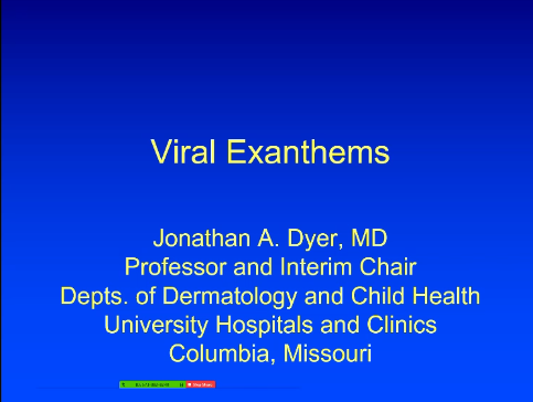 Viral Exanthems - Dyer MD