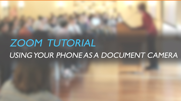 Using Your Cell Phone as a Document Camera