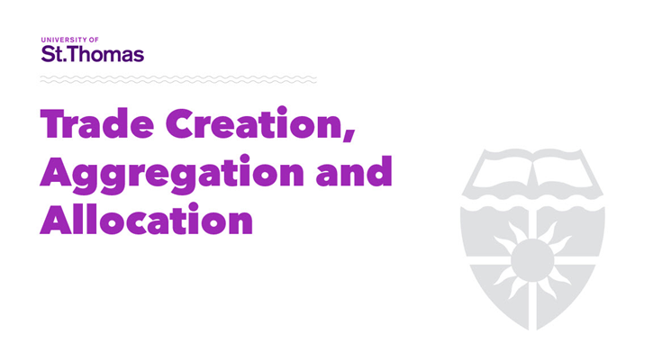 Trade Creation, Aggregation and Allocation