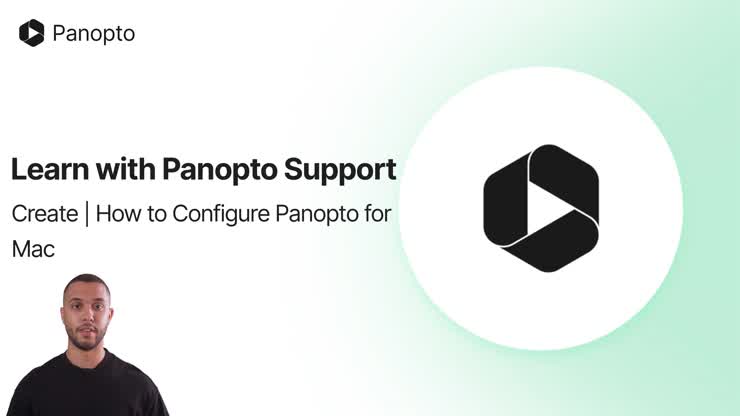 How to Configure Panopto for Mac