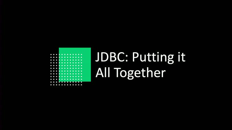 CS 240 - JDBC - Putting it all Together