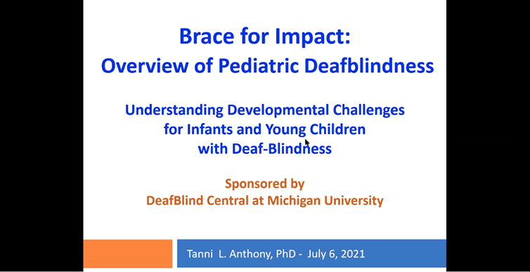 "Brace for Impact: Overview of Pediatric Deafblindness" -- Tanni L ...