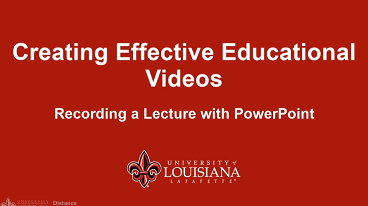Creating Effective Educational Videos: Recording a Lecture with PowerPoint