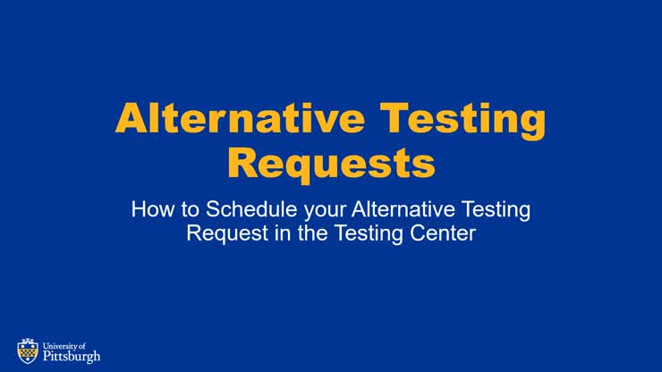 Alternative Testing Requests