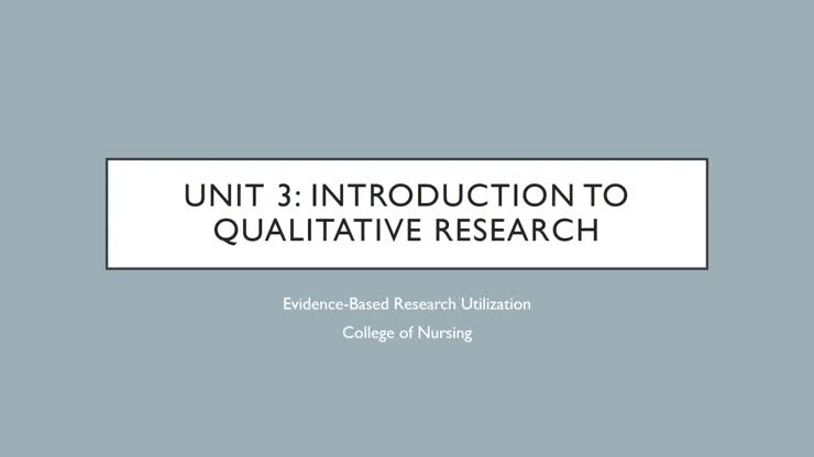 Unit 3: Introduction to Qualitative Research