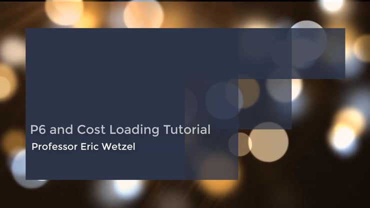 P6 and Cost Loading Tutorial